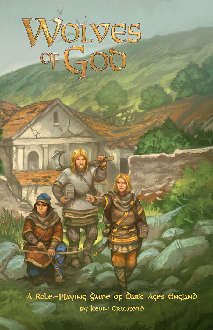 Wolves of God: Adventures in Dark Ages England - Game Manglement